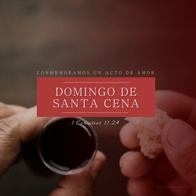La Santa Cena según la Biblia, Imágenes y Reflexiones ️